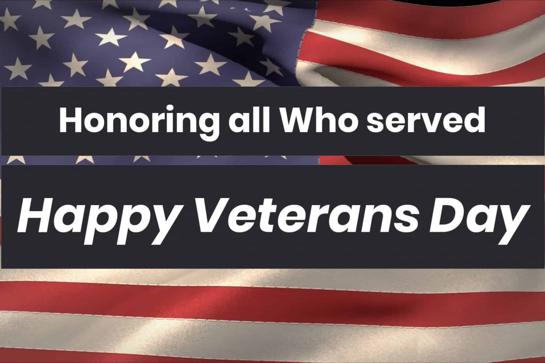 Veterans Day: Honoring A Loved One Who Was A Veteran